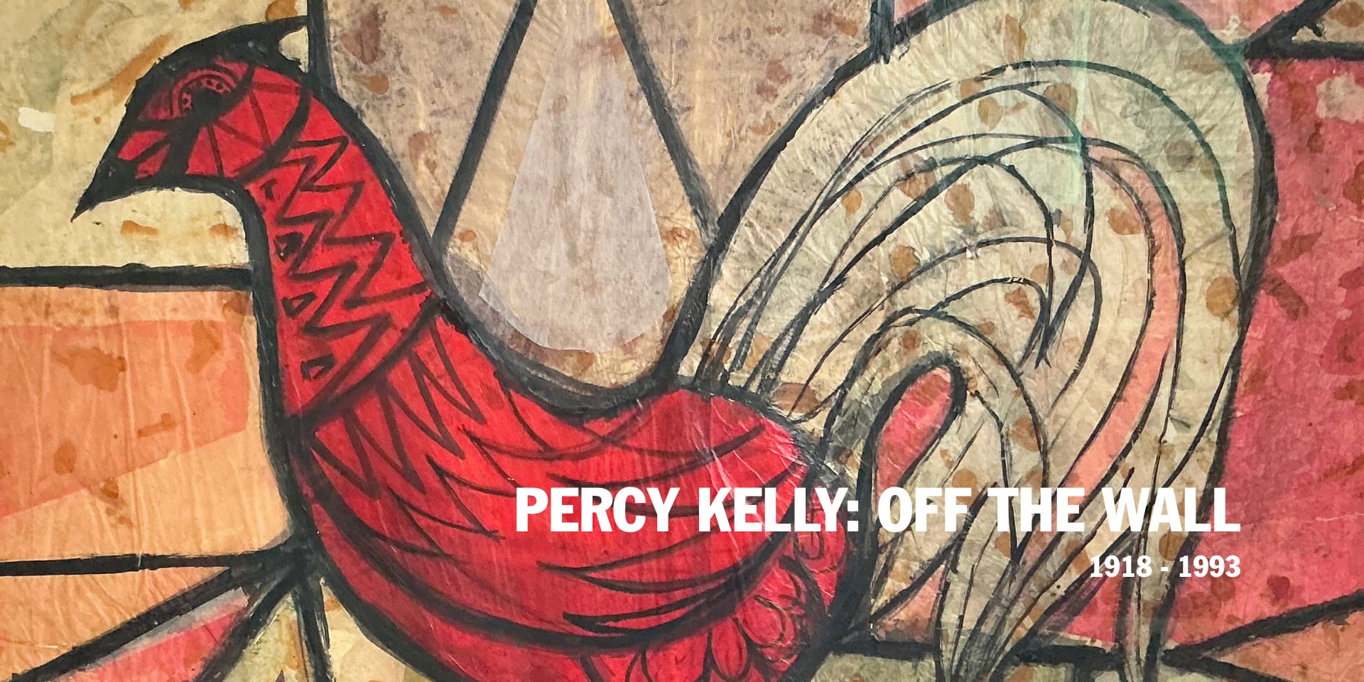 PERCY KELLY: OFF THE WALL – An Exhibition of Works - Theatre by the Lake